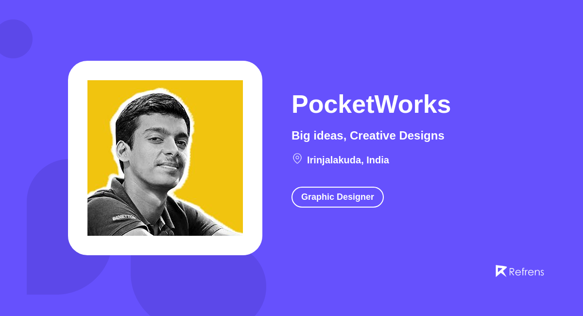 PocketWorks | Graphic Designer, Irinjalakuda -Refrens
