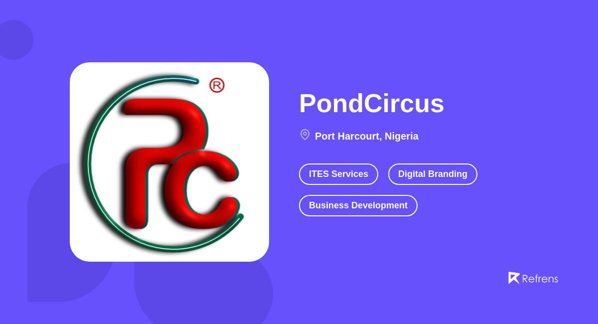 PondCircus | Digital Branding, Port Harcourt -Refrens