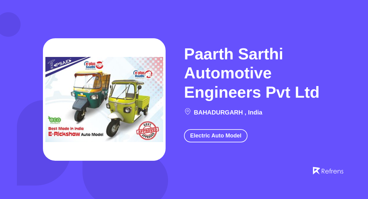 Paarth Sarthi Automotive Engineers Pvt Ltd | Electric Auto Model ...