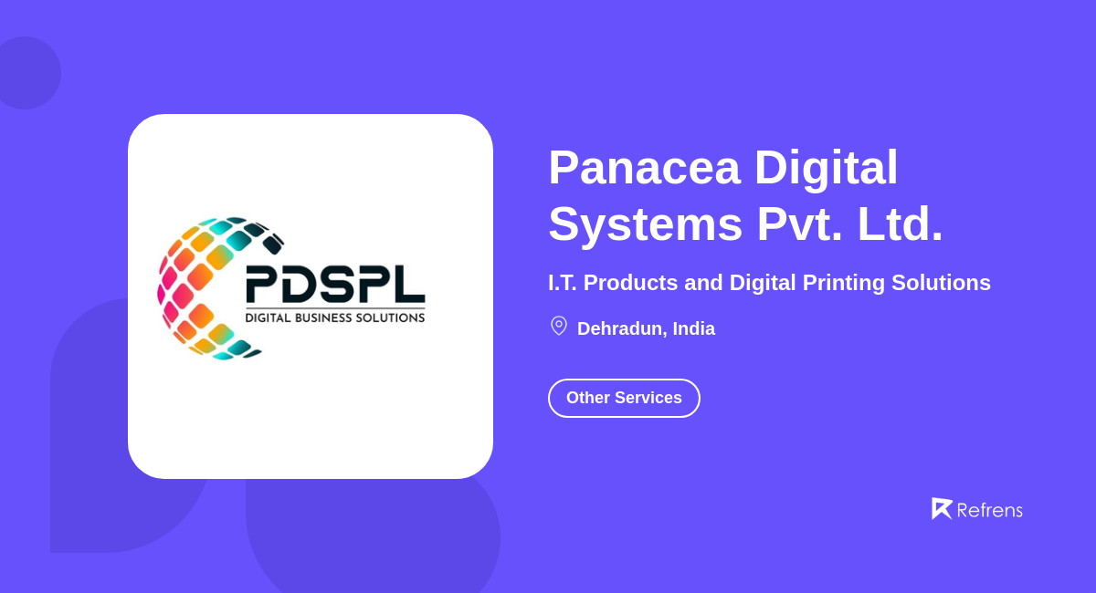 Panacea Digital Systems Pvt. Ltd., Dehradun -Refrens