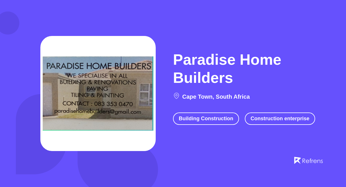 Paradise Home Builders | Building Construction, Cape Town -Refrens