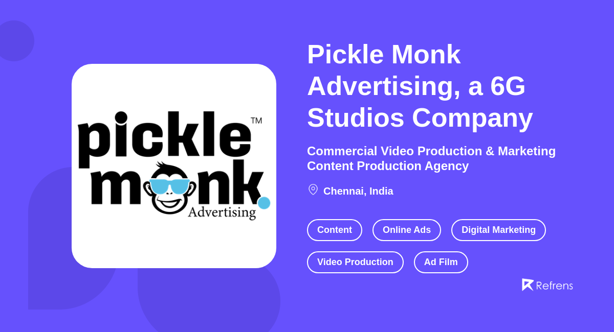 Pickle Monk Advertising, a 6G Studios Company | Digital Marketing, Chennai -Refrens