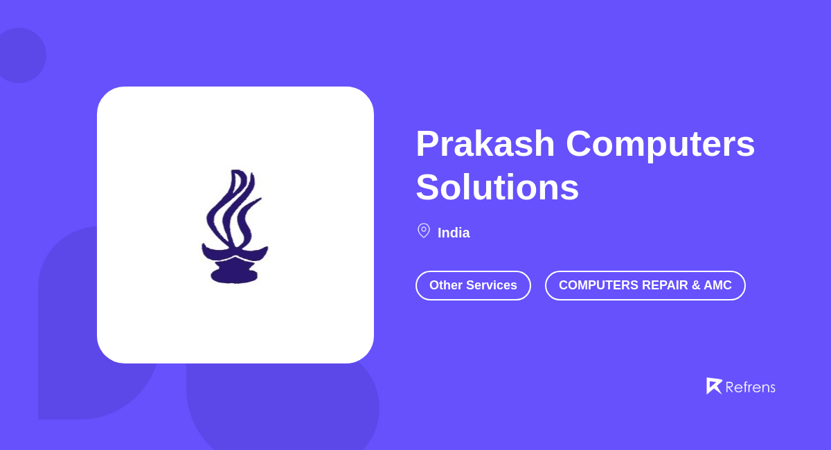 Prakash Computers Solutions | Other Services -Refrens