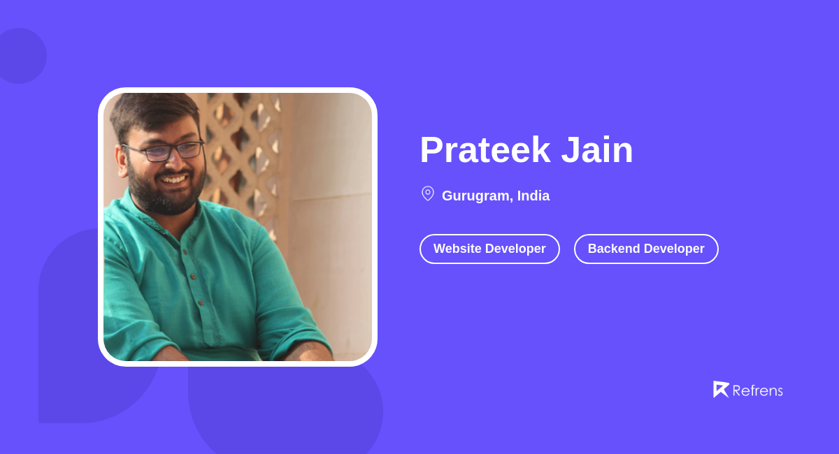 Prateek Jain | Website Developer, Gurugram -Refrens