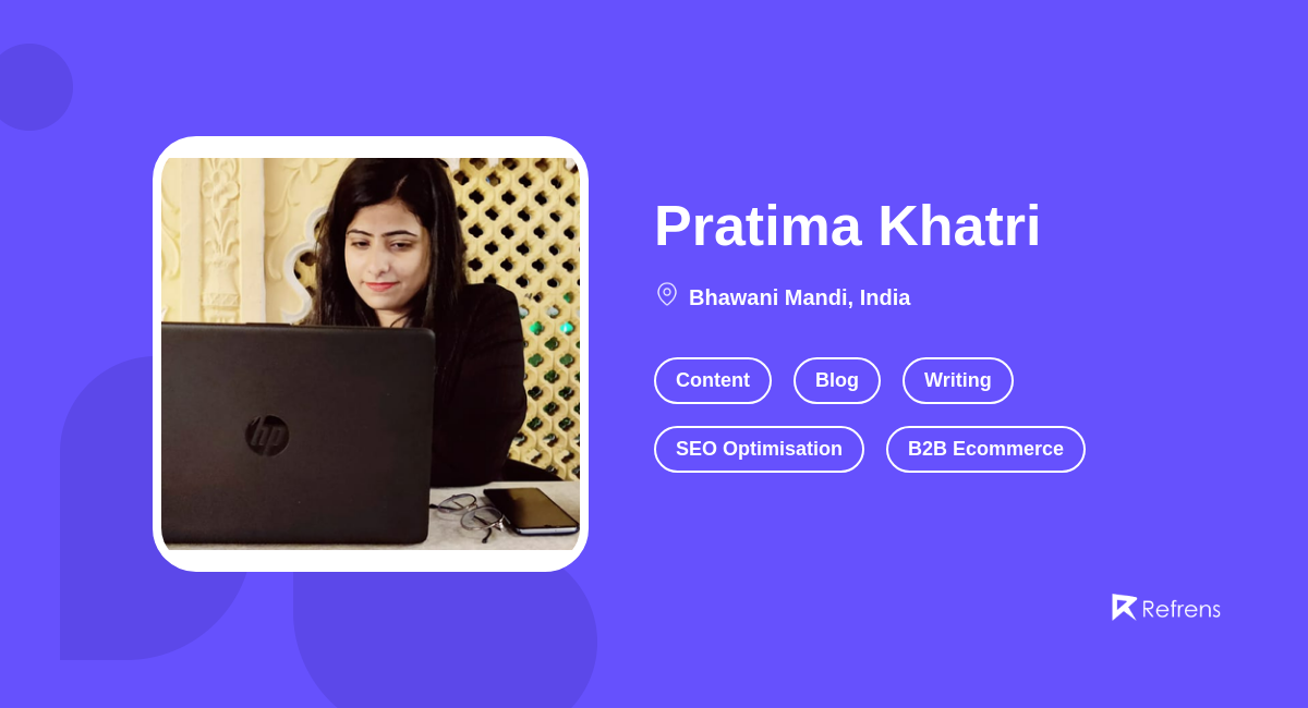 Pratima Khatri | Content, Bhawani Mandi -Refrens