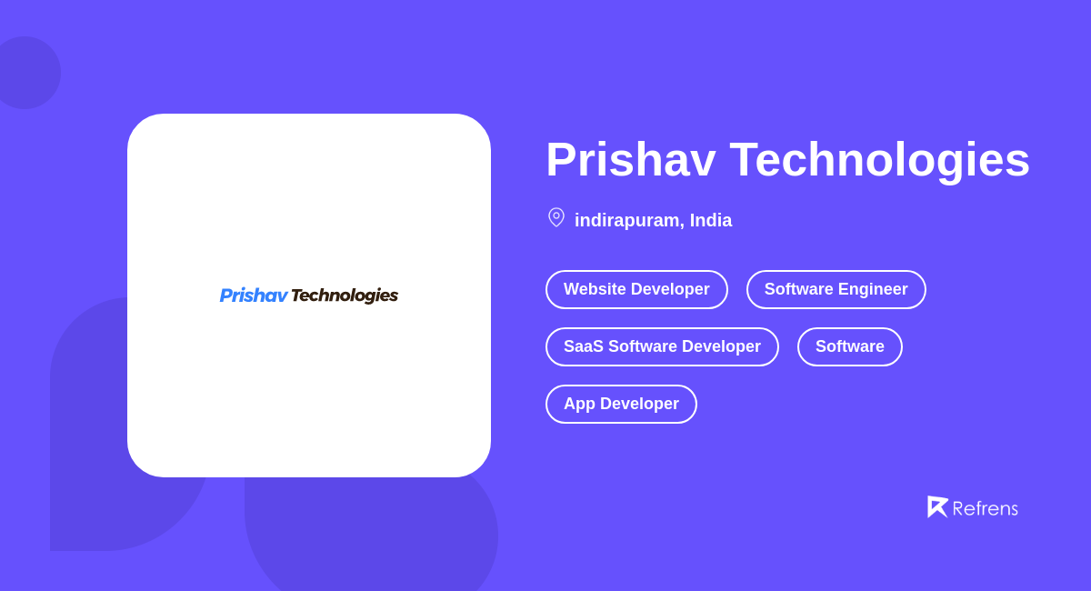 Prishav Technologies, indirapuram -Refrens