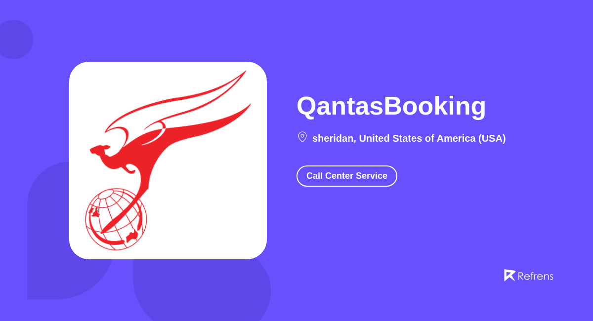 QantasBooking | Call Center Service, sheridan -Refrens