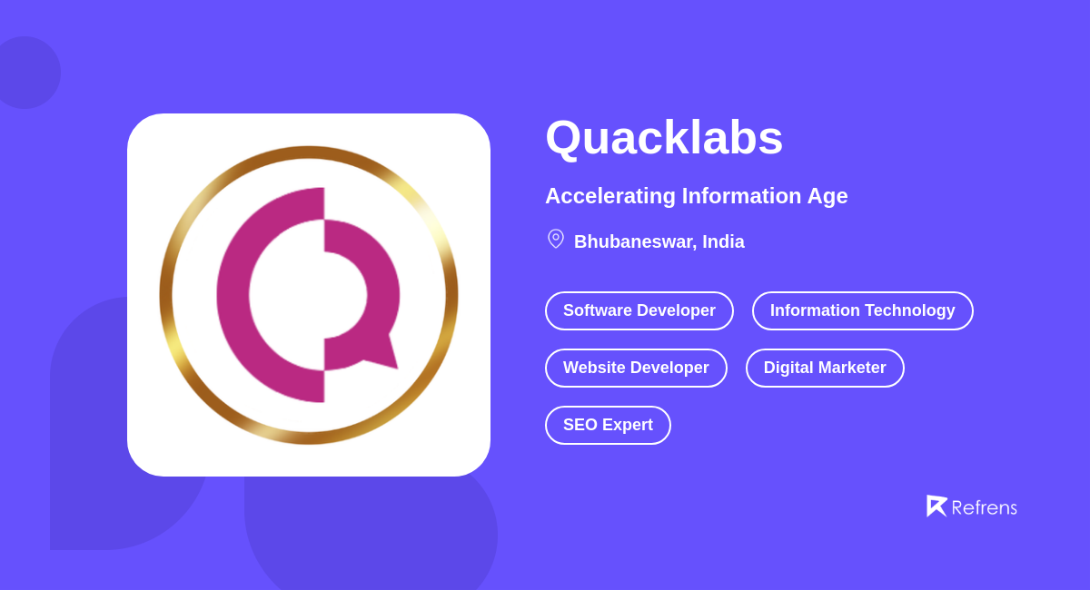 Quacklabs, Bhubaneswar -Refrens