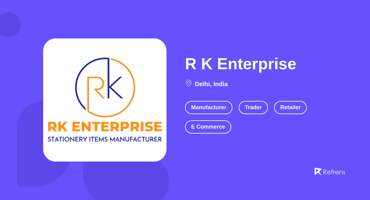 R K Enterprise, Delhi -Refrens
