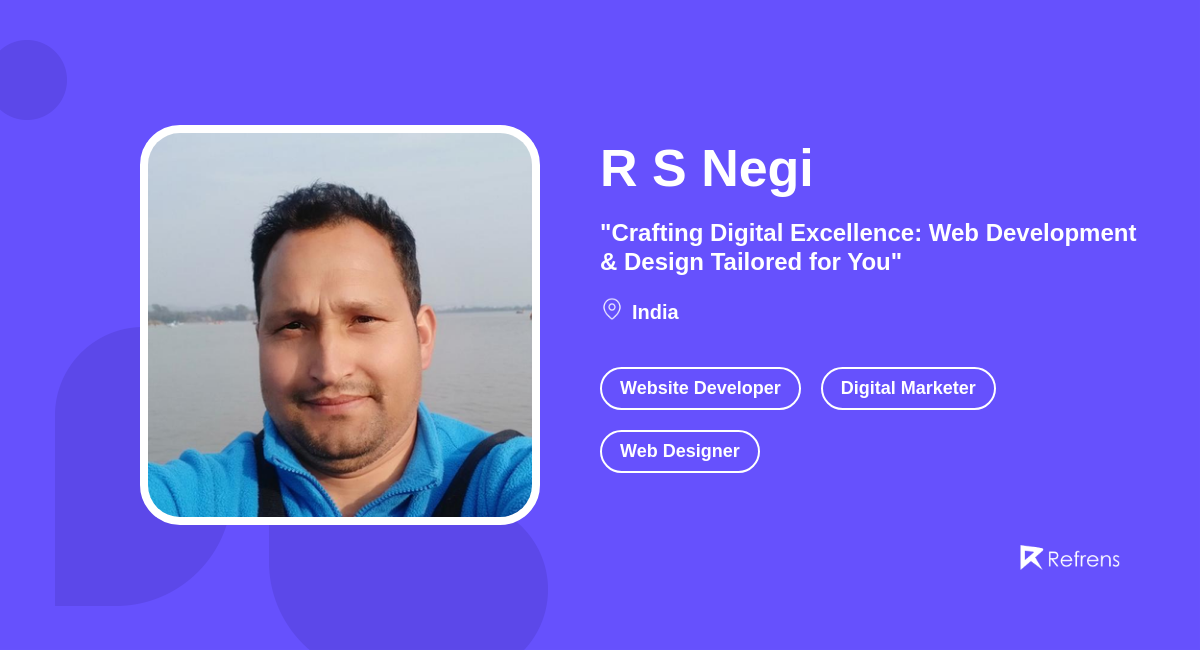 R S Negi | Website Developer -Refrens