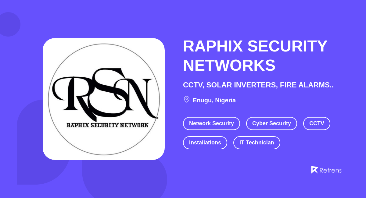 RAPHIX SECURITY NETWORKS, Enugu -Refrens