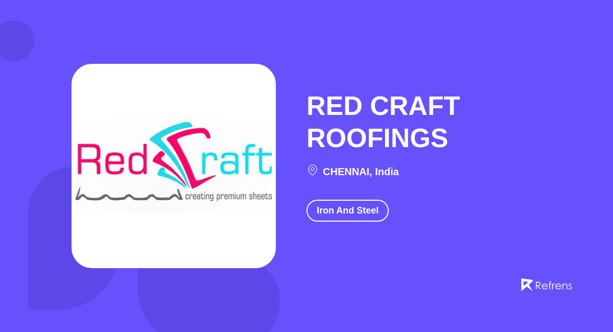 RED CRAFT ROOFINGS | Iron And Steel, CHENNAI -Refrens