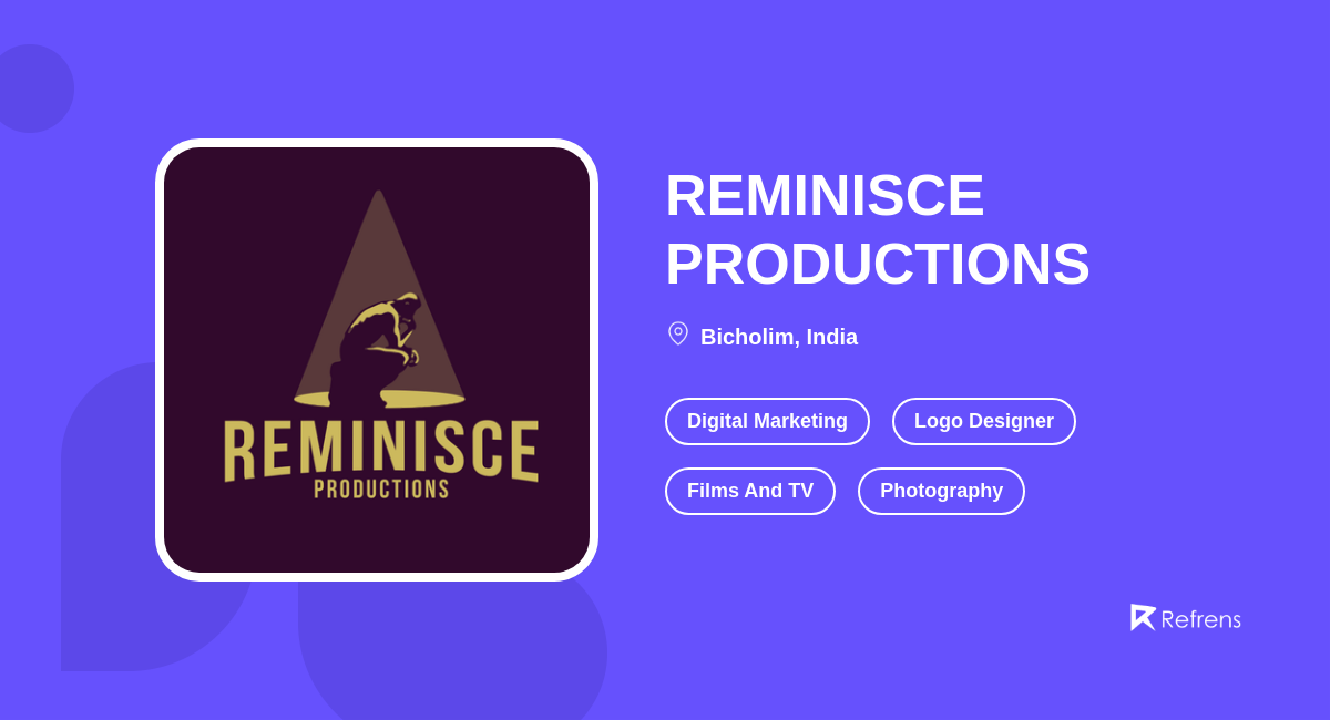 REMINISCE PRODUCTIONS | Logo Designer, Bicholim -Refrens