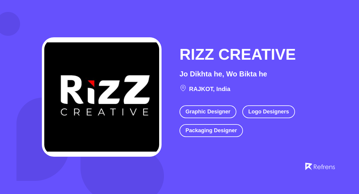 RIZZ CREATIVE | Graphic Designer, RAJKOT -Refrens