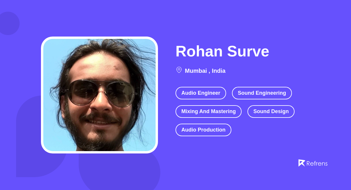Rohan Surve | Audio Production, Mumbai -Refrens