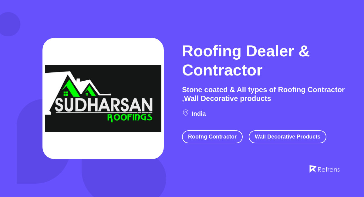 Roofing Dealer & Contractor -Refrens
