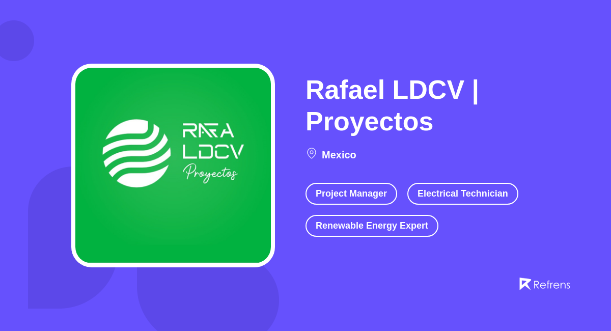 Rafael LDCV | Proyectos | Electrical Technician -Refrens