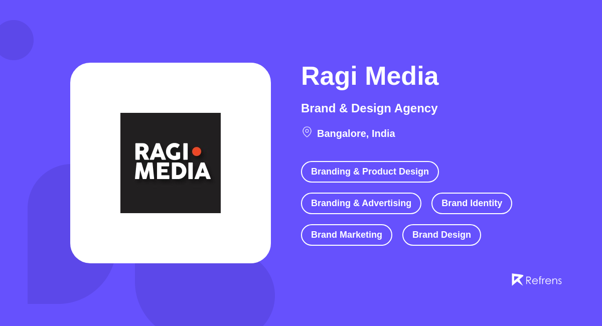 Ragi Media, Bangalore -Refrens