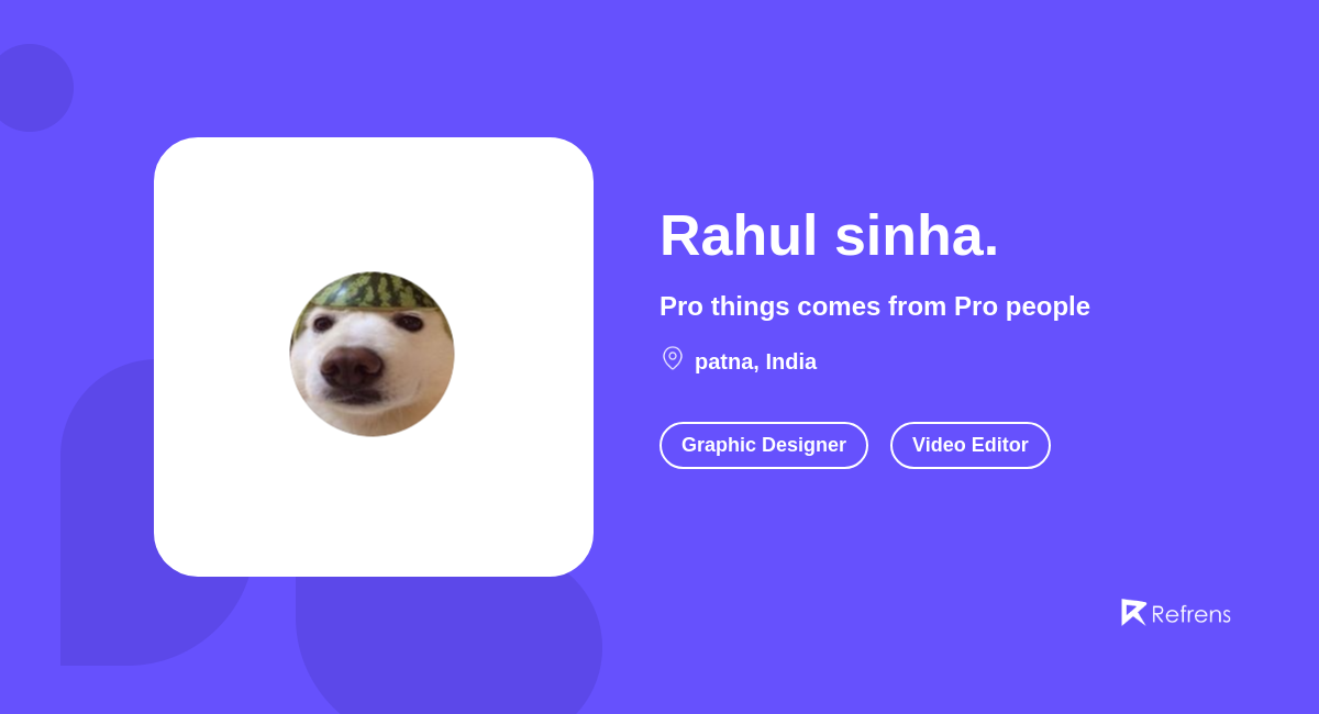 Rahul sinha. | Graphic Designer, patna -Refrens