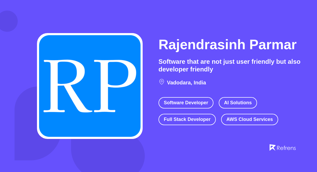 Rajendrasinh Parmar | Software Developer, Vadodara -Refrens Rajendrasinh Parmar | Software Developer, Vadodara -Refrens