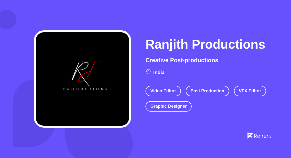 Ranjith Productions | Graphic Designer -Refrens
