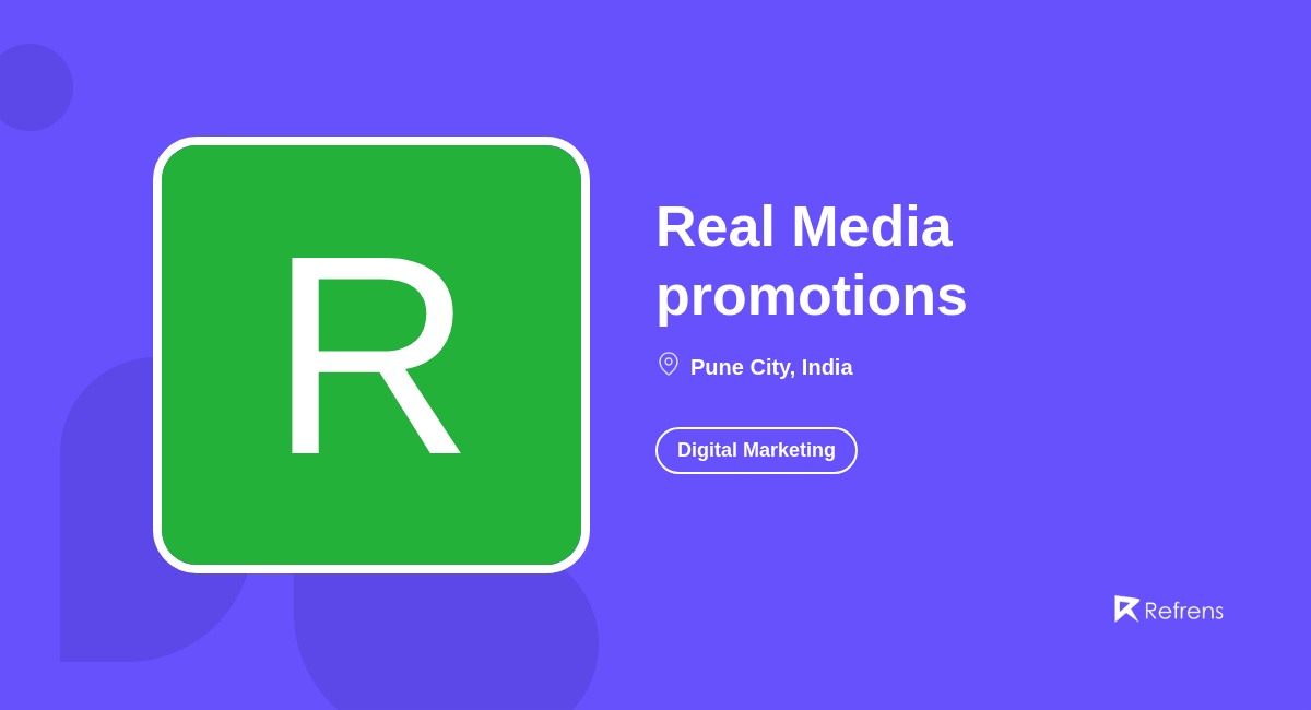 Real Media promotions | Digital Marketing, Pune City -Refrens