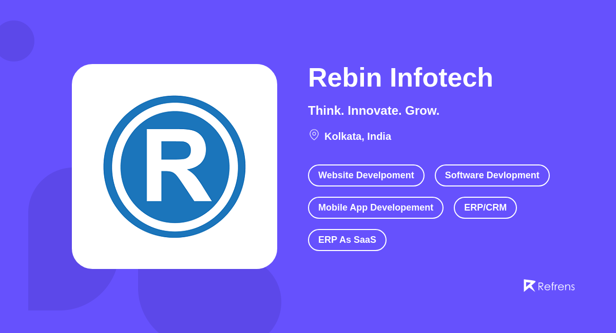 Rebin Infotech, Kolkata, India - Refrens Profile