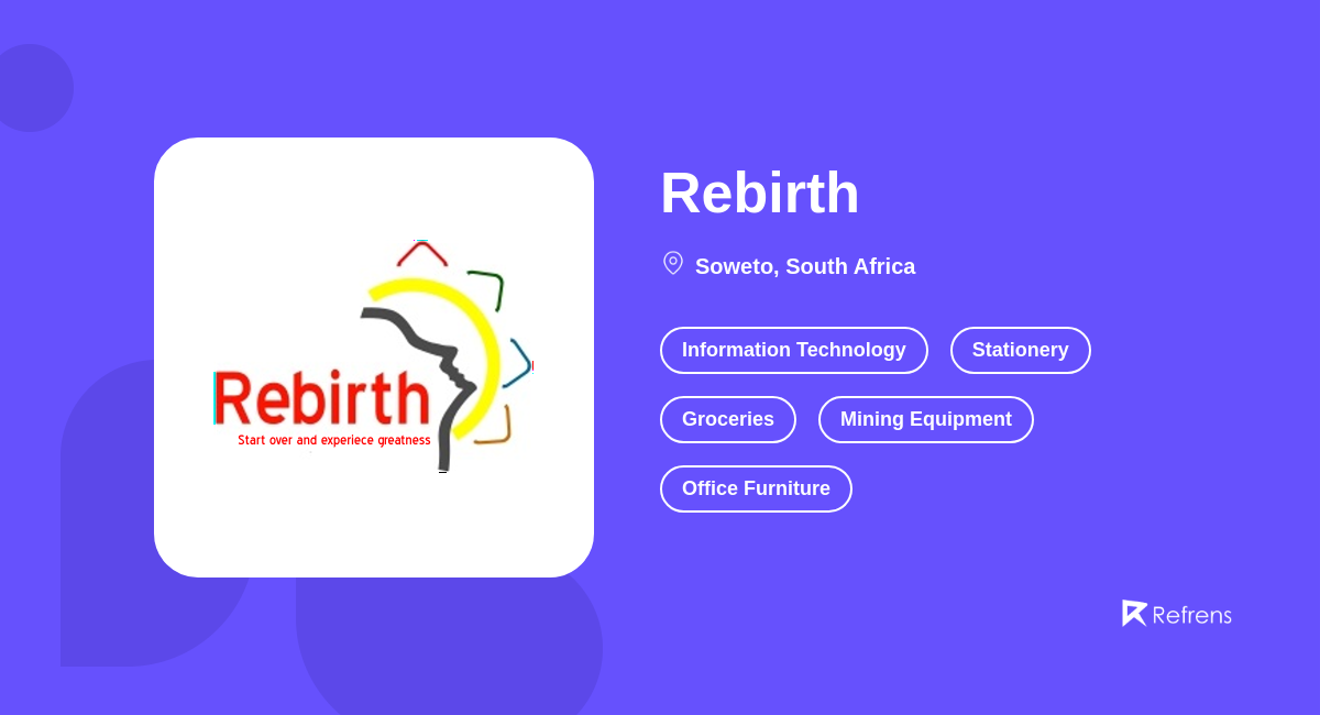 Rebirth | Information Technology, Soweto -Refrens