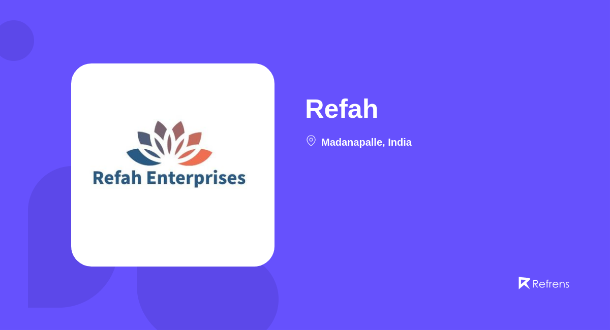 Refah, Madanapalle -Refrens