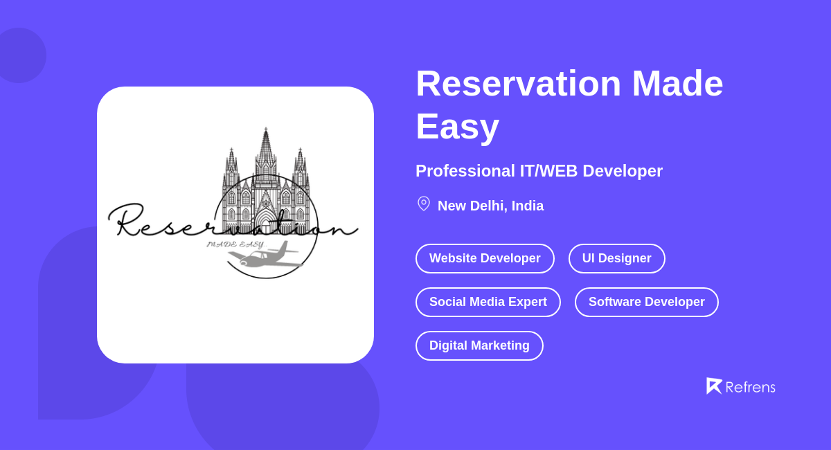Reservation Made Easy, New Delhi -Refrens