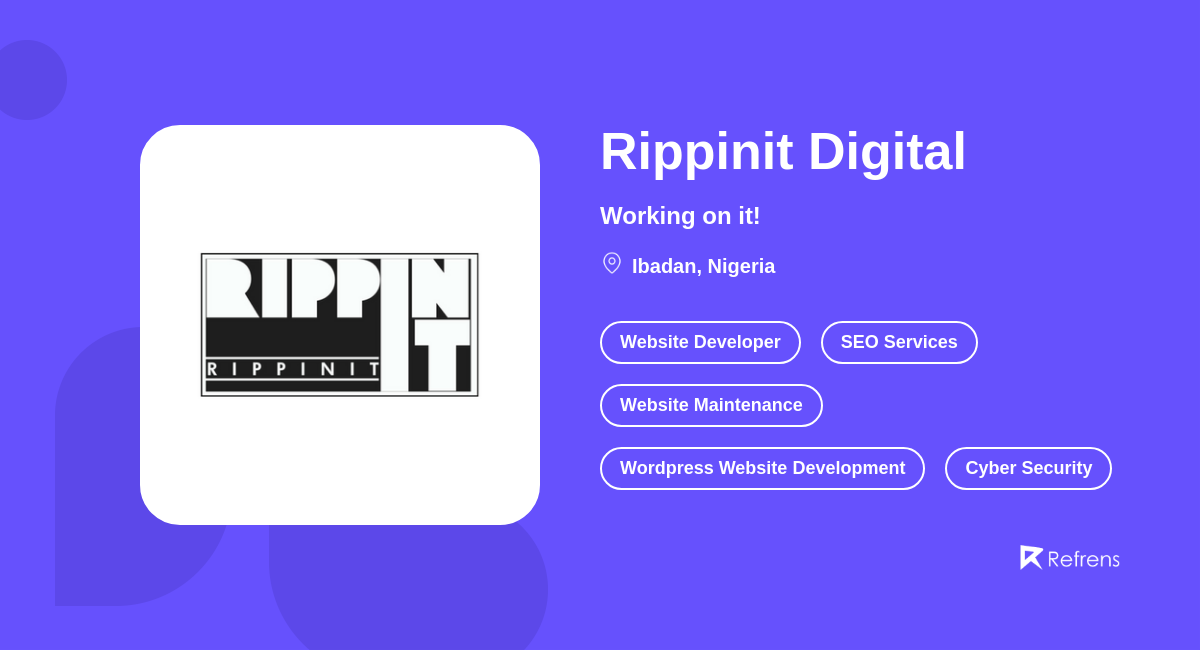 Rippinit Digital, Ibadan -Refrens