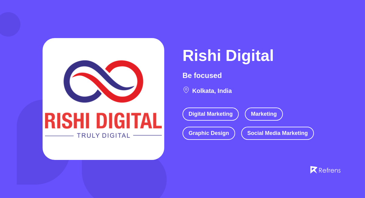 Rishi Digital | Digital Marketing, Kolkata -Refrens