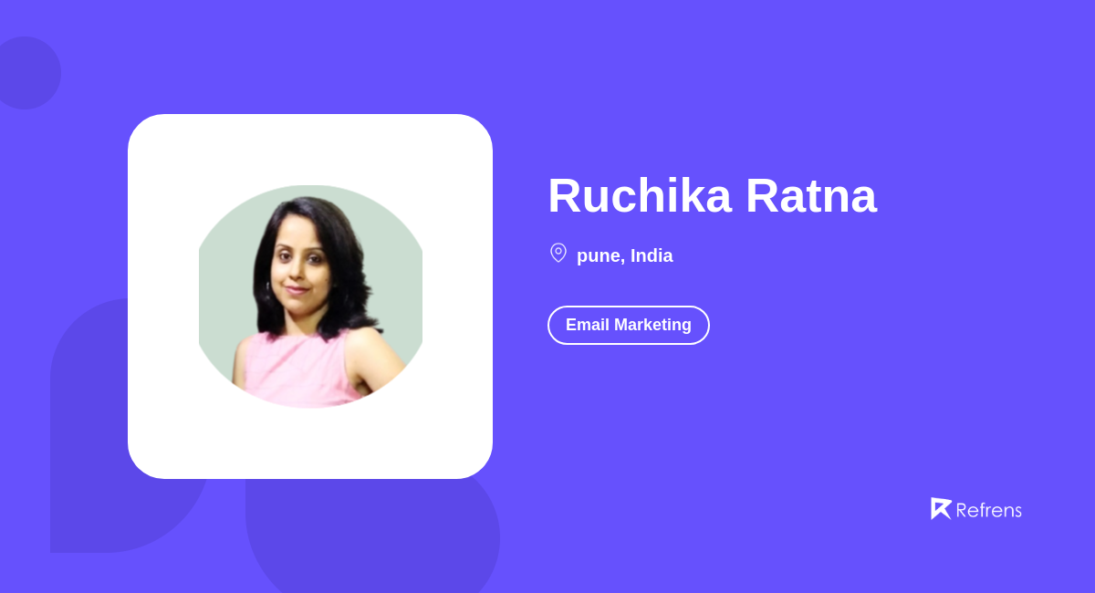Ruchika Ratna | Email Marketing, pune -Refrens