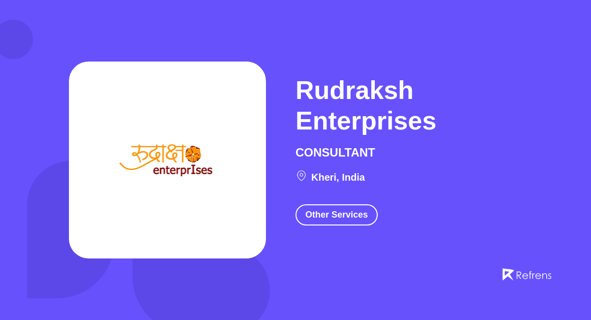 Rudraksh Enterprises | Other Services, Kheri -Refrens
