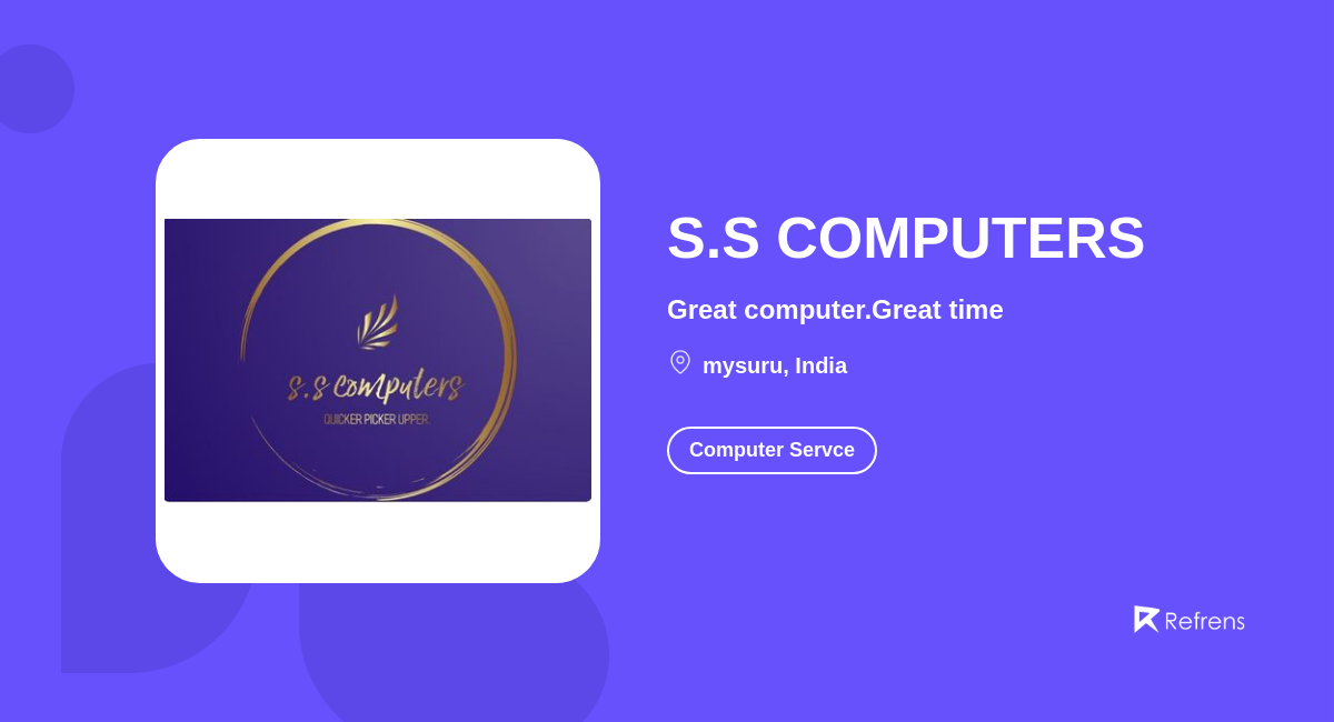 S.S COMPUTERS | Computer Servce, mysuru -Refrens