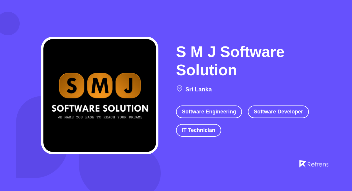 S M J Software Solution | Software Developer -Refrens