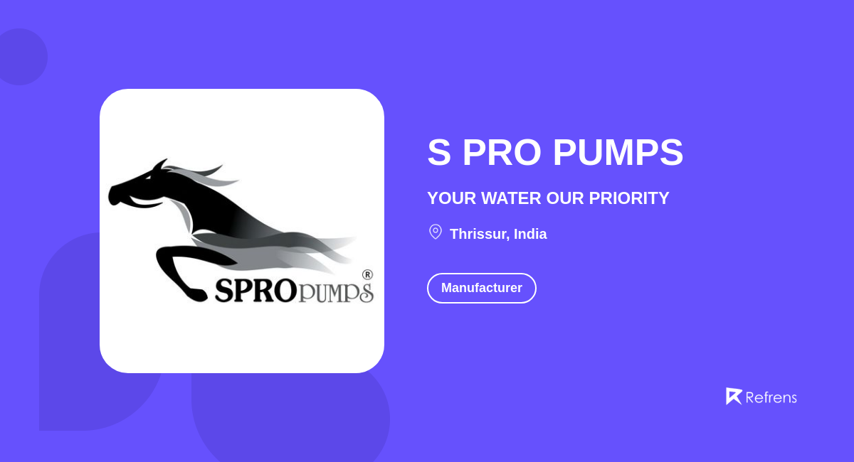 S PRO PUMPS, Thrissur -Refrens