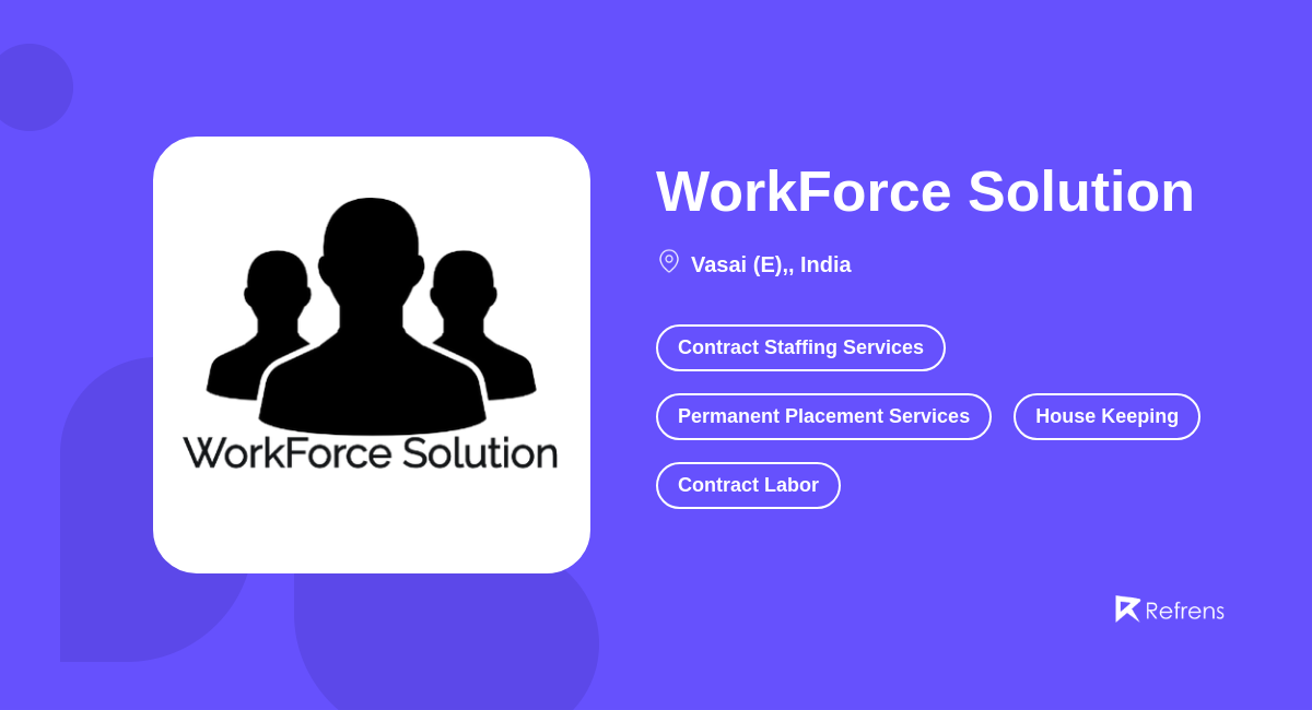 WorkForce Solution | Contract Staffing Services, Vasai (E), -Refrens