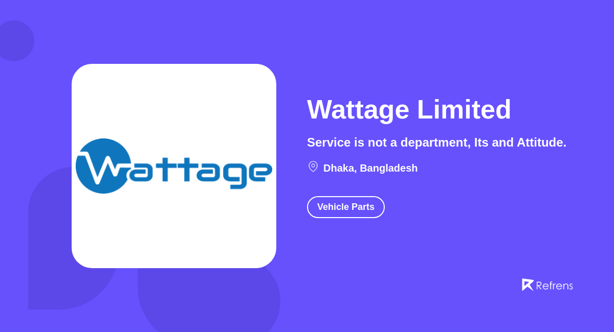 Wattage Limited | Vehicle Parts, Dhaka -Refrens