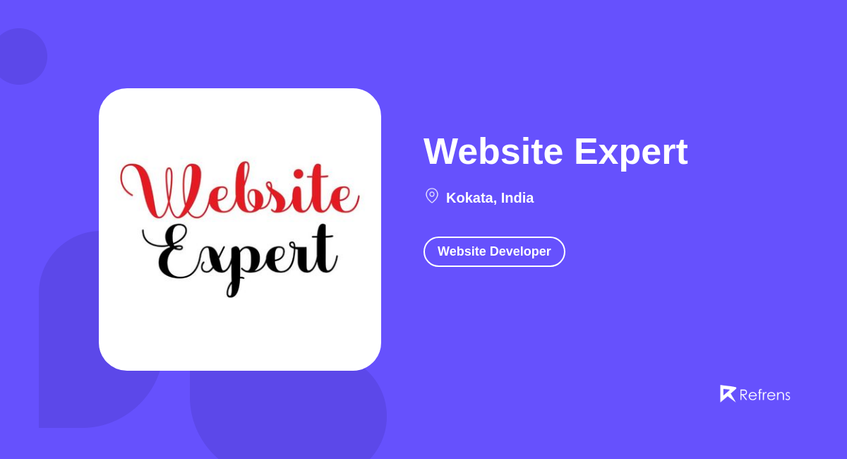 Website Expert | Website Developer, Kokata -Refrens