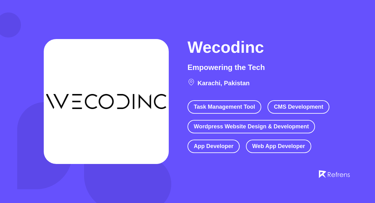 Wecodinc | App Developer, Karachi -Refrens