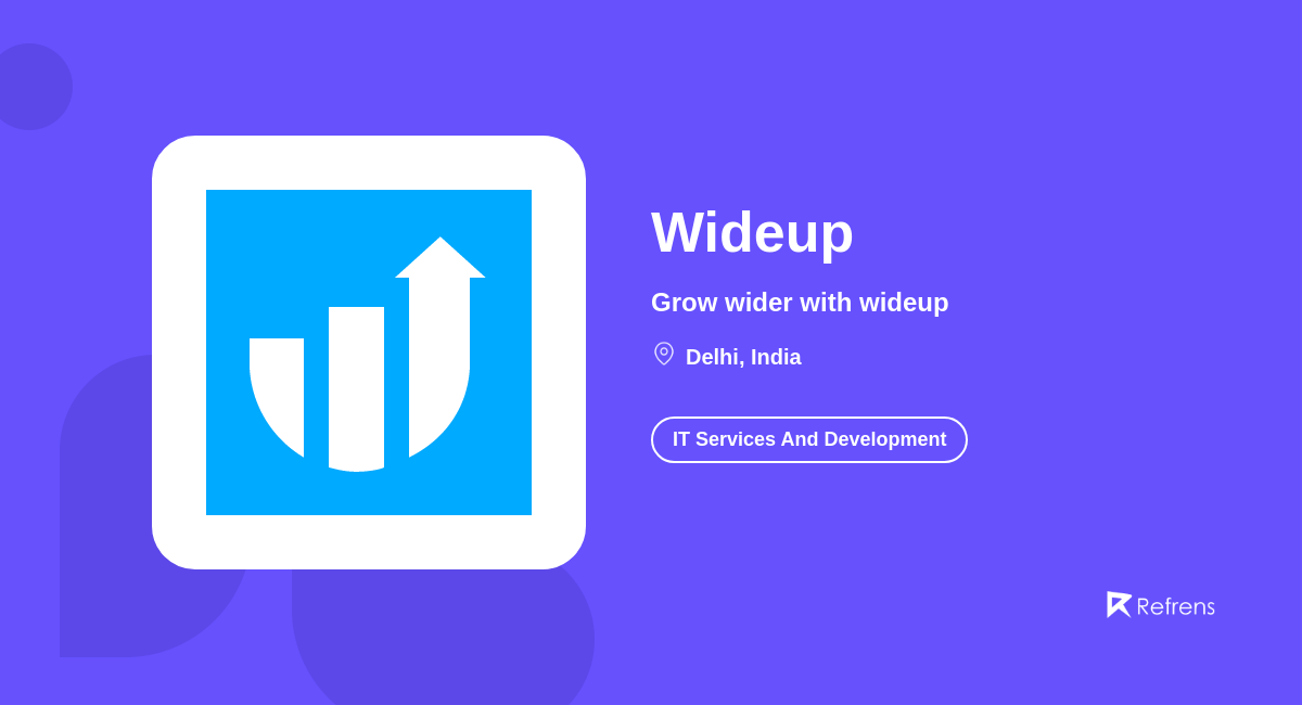 Wideup | IT Services And Development, Delhi -Refrens