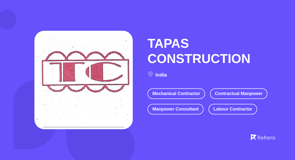 TAPAS CONSTRUCTION -Refrens