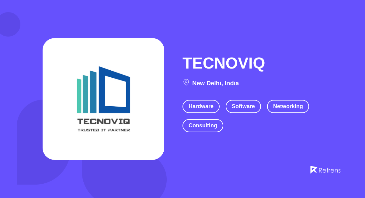 TECNOVIQ | Software, New Delhi -Refrens