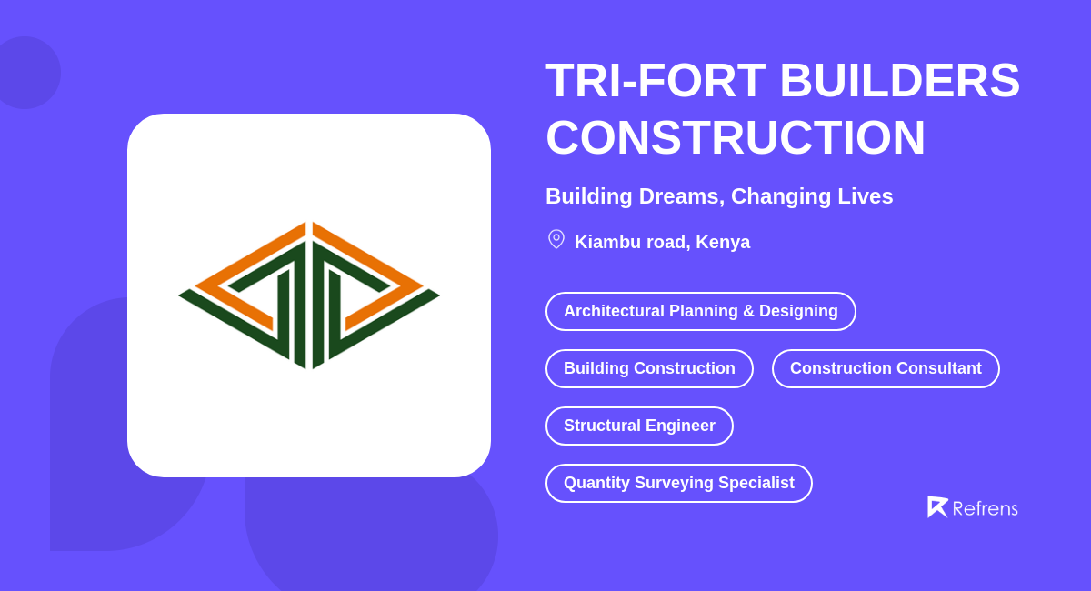 TRI-FORT BUILDERS CONSTRUCTION, Kiambu road -Refrens