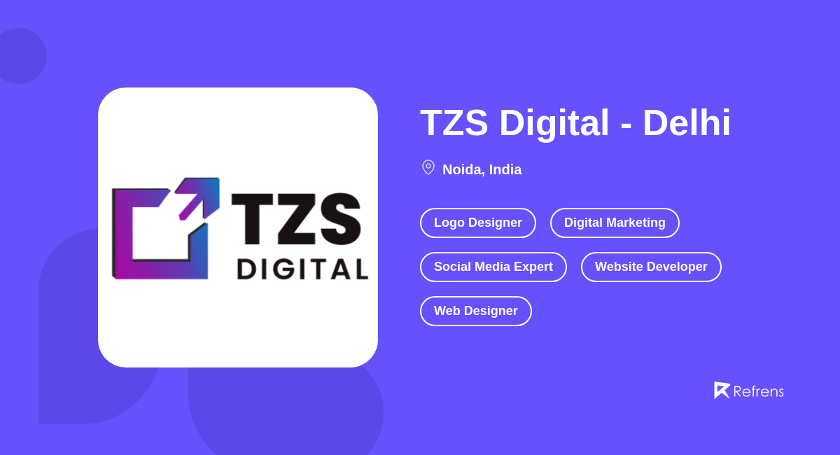 TZS Digital - Delhi | Website Developer, Noida -Refrens