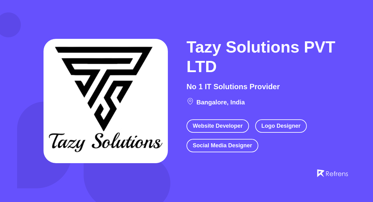 Tazy Solutions PVT LTD, Bangalore -Refrens