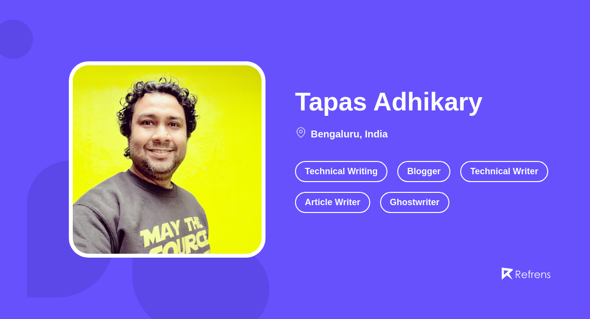 Tapas Adhikary | Blogger, Bengaluru -Refrens