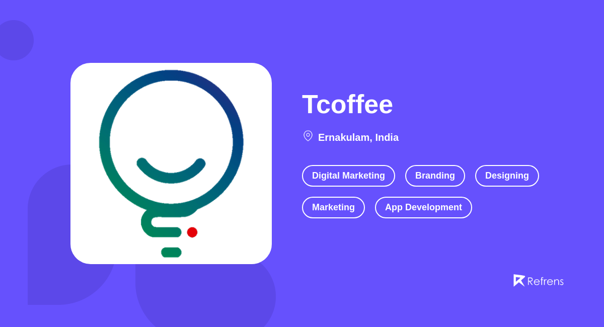 Tcoffee | Digital Marketing, Ernakulam -Refrens