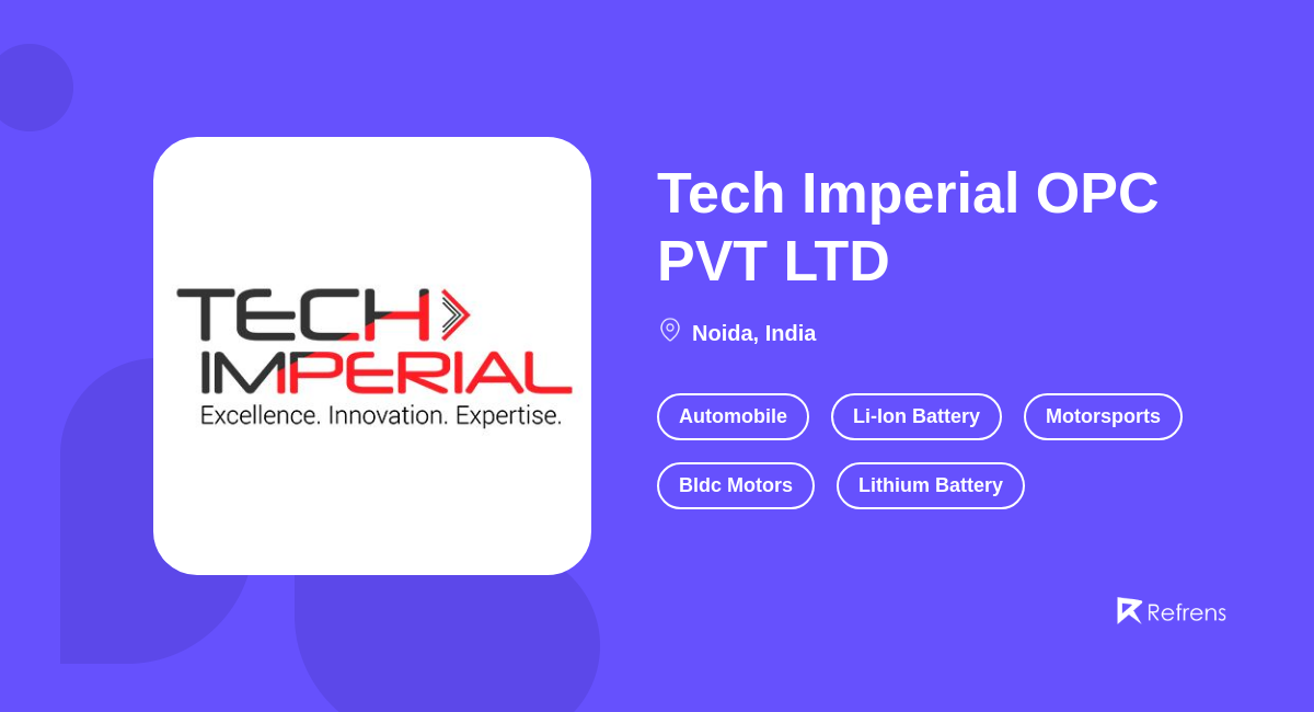 Tech Imperial OPC PVT LTD | Automobile, Noida -Refrens